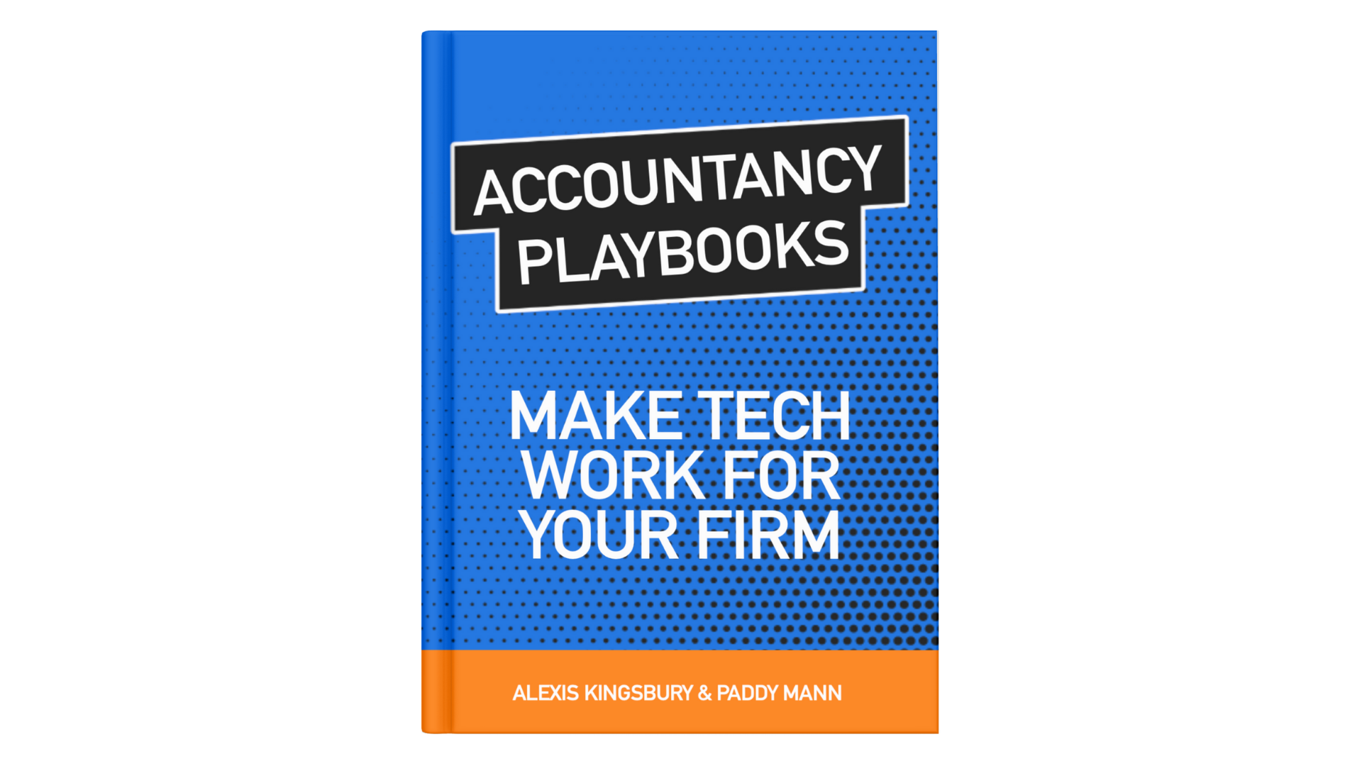 Accountancy Playbook: Make Tech Work For Your Firm